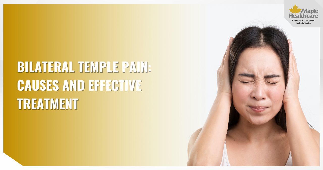 Bilateral temporal headache: Causes and Effective Treatment - Maple ...